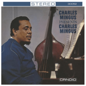 The 10 Best Charles Mingus Albums